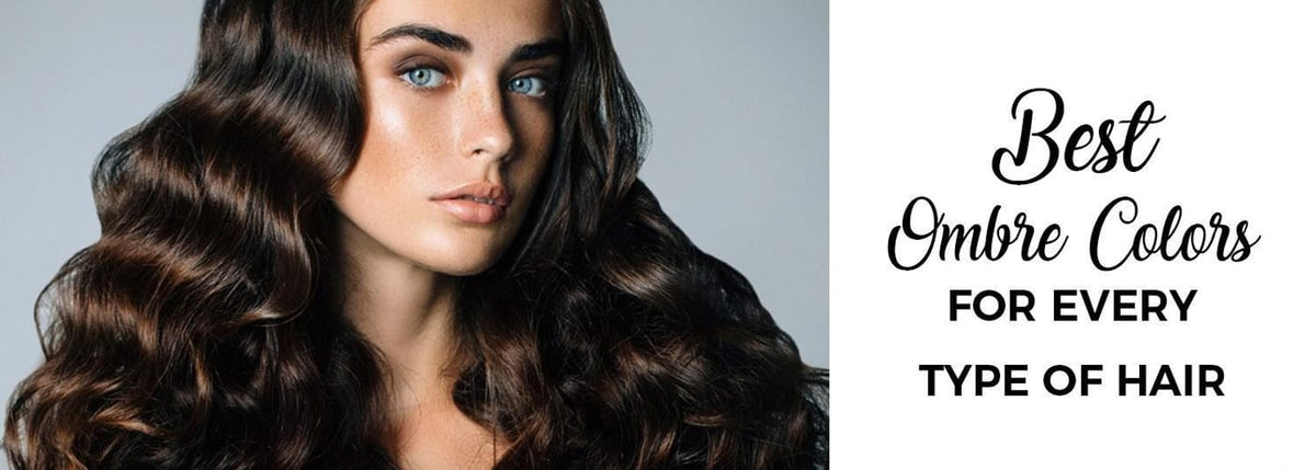 Best Ombre Colors for Every Type of Hair